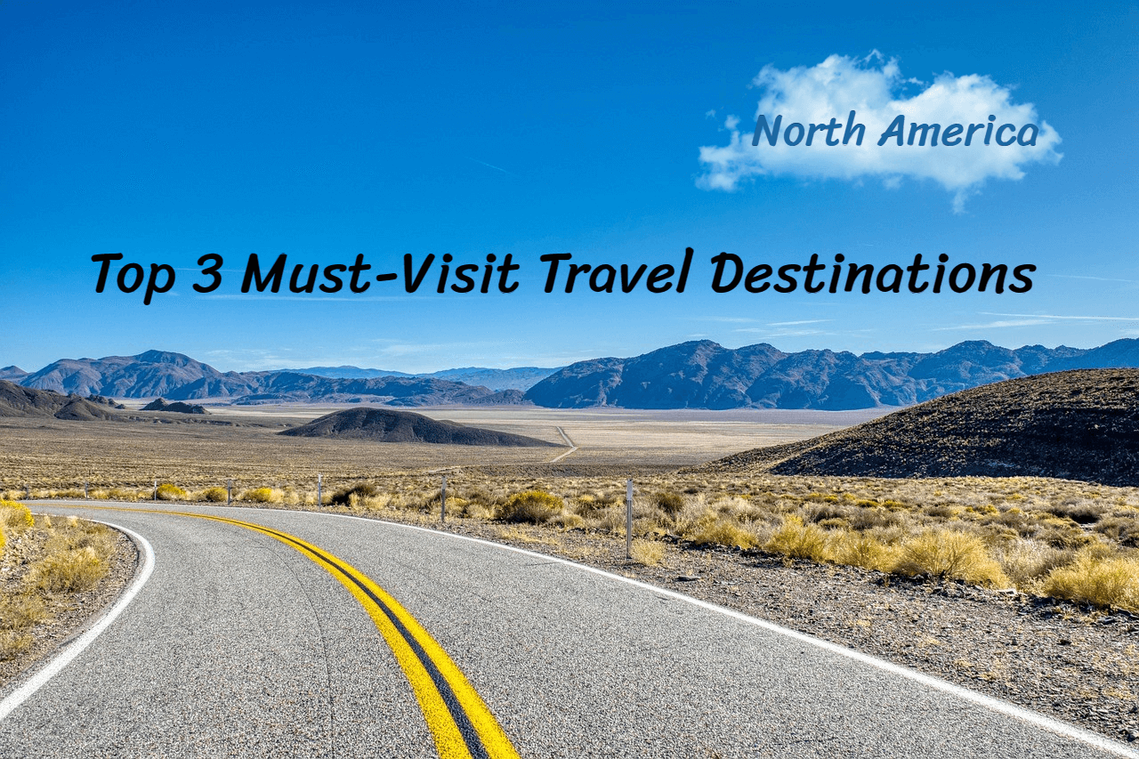 Top 3 Must-Visit Travel Destinations In North America For 2024 – MicroEsim